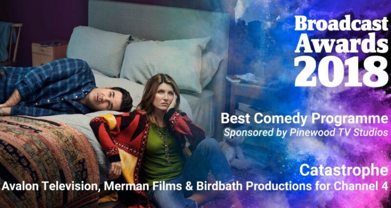 CATASTROPHE WINS BEST COMEDY PROGRAMME AT 2018 BROADCAST AWARDS — Merman